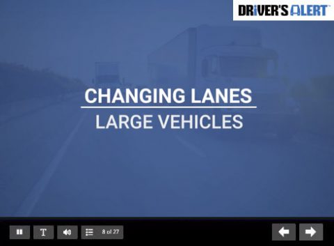 Changing Lanes – Large Vehicles Drivers Alert