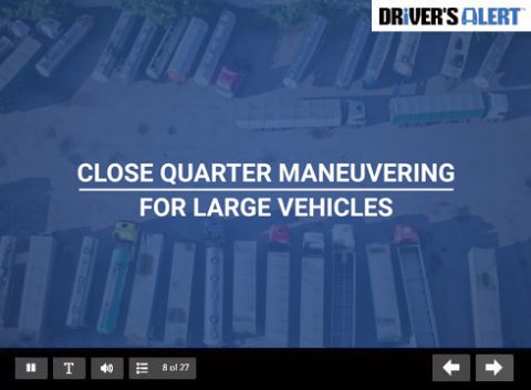 Close Quarter Maneuvering – Large Vehicles Drivers Alert